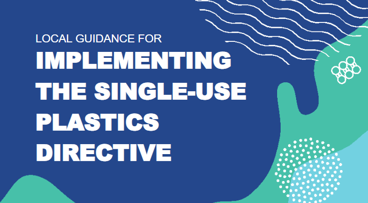 Local guidance for implementing the Single-Use Plastics Directive ...