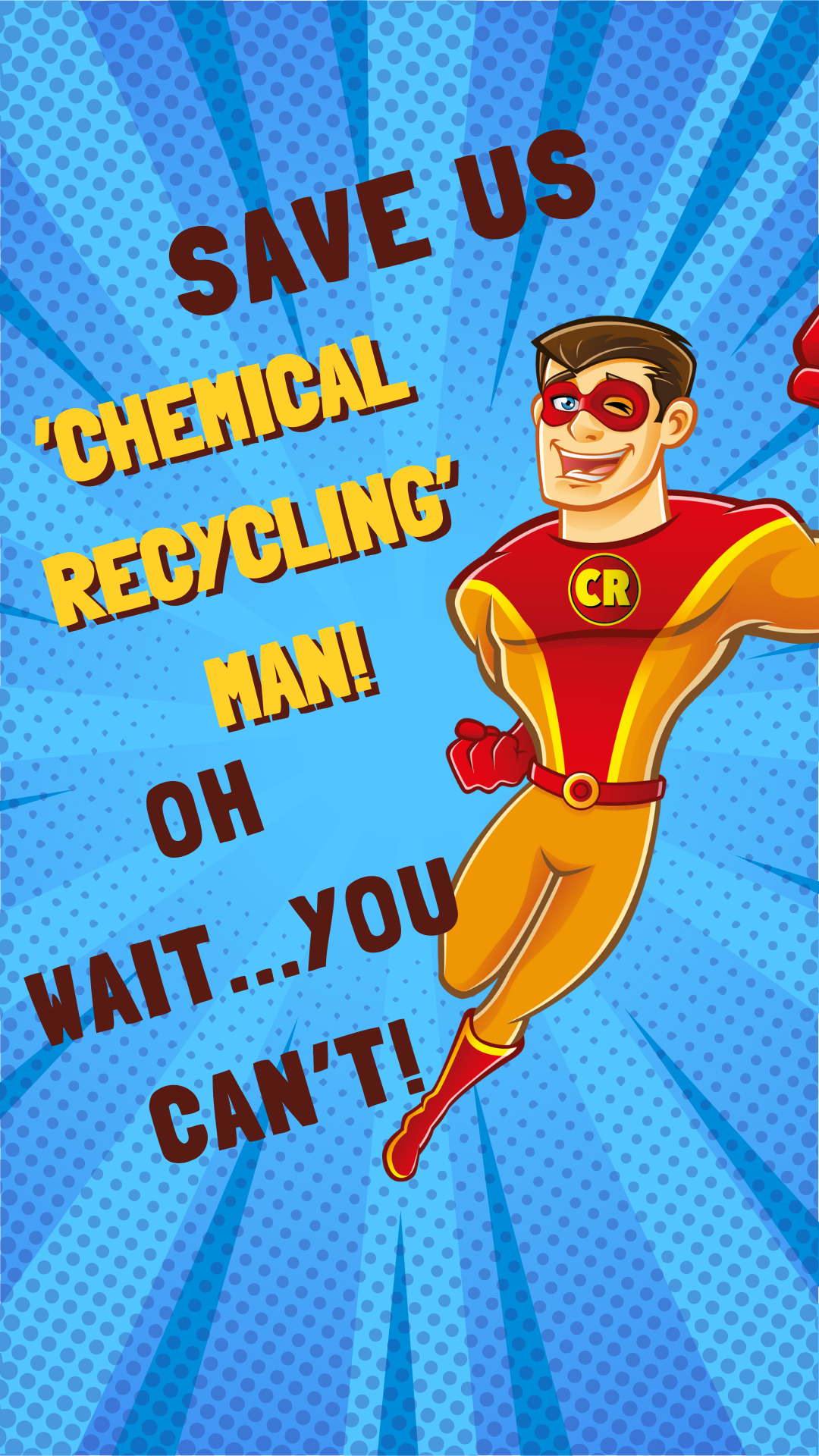 Save us “Chemical Recycling” Man! Oh wait…you can’t! - Rethink Plastic